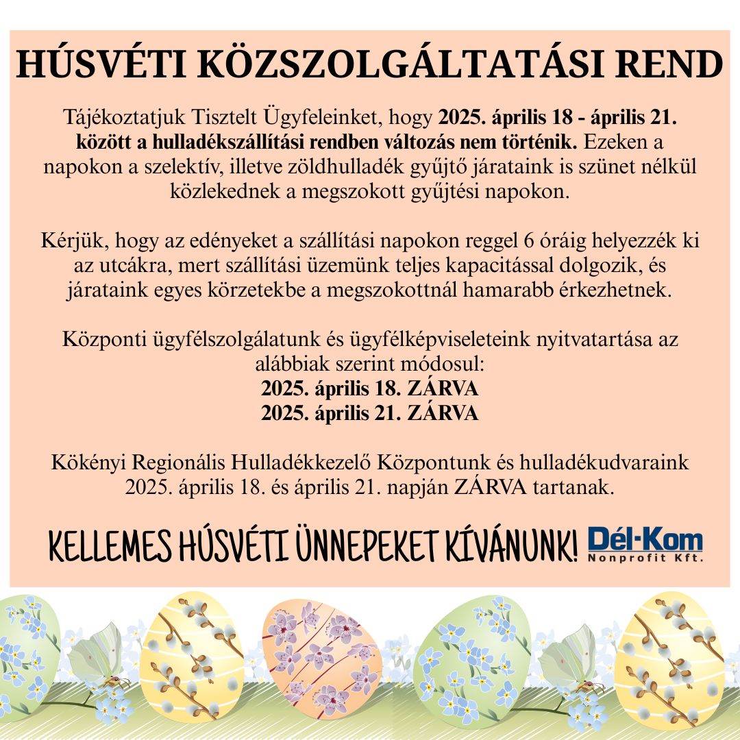 HÚSVÉTI KÖZSZOLGÁLTATÁSI REND - Dél-Kom Nonprofit Kft.